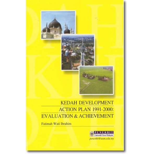 Buy Uumpress Kedah Development Action Plan 1991- 2000: Evaluation ...